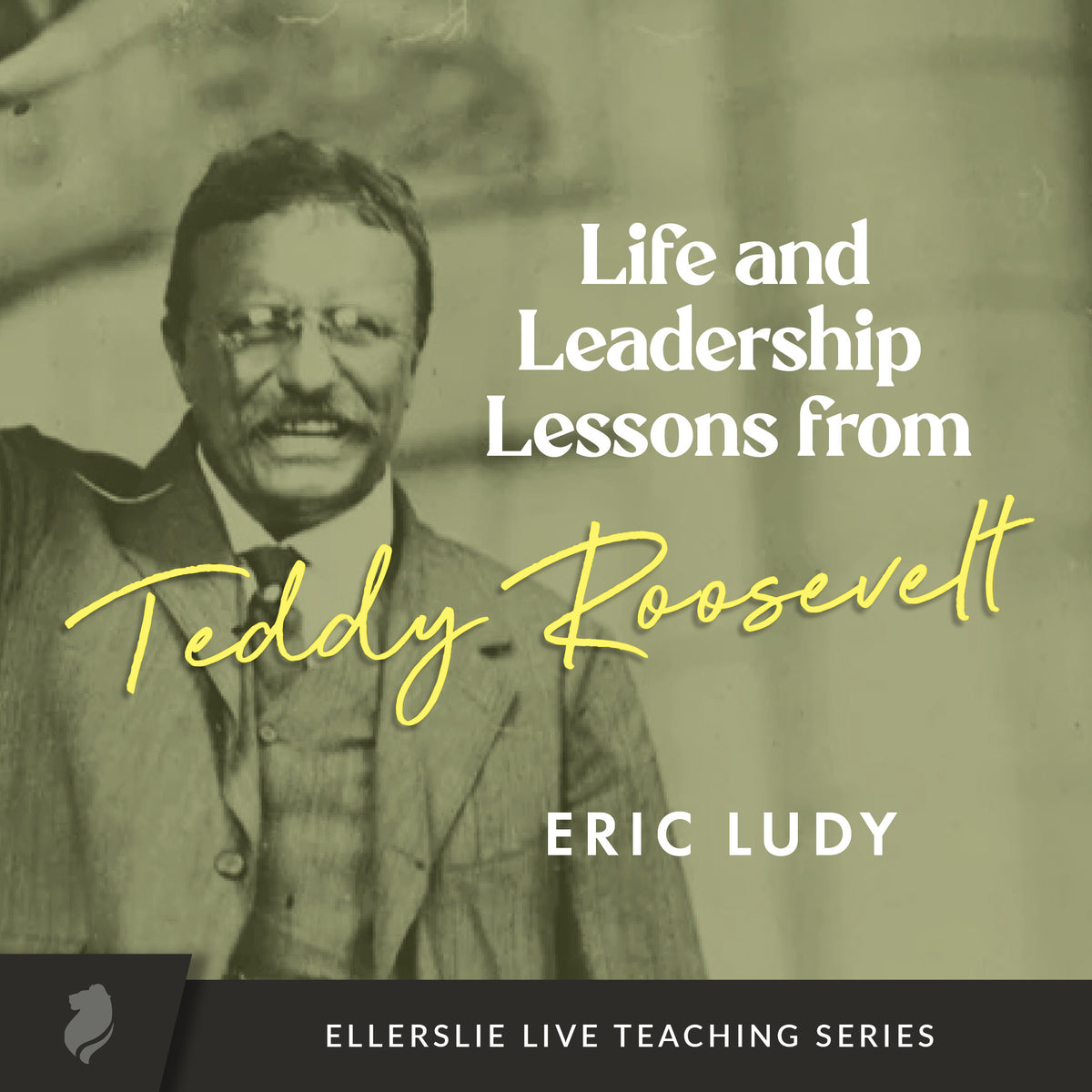 Life and Leadership Lessons from Teddy Roosevelt (AUDIOBOOK ...